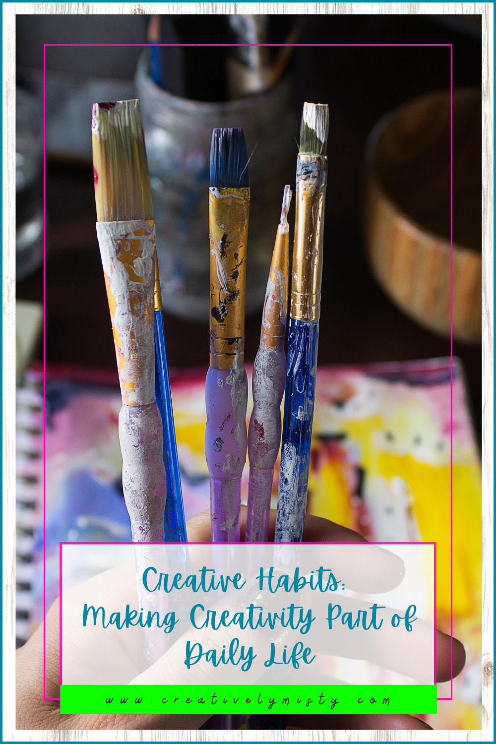 Creative Habits: Making Creativity Part of Daily Life — Misty Gage ...