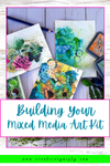 Building Your Mixed Media Art Kit — Misty Gage | Mixed Media Instructor ...