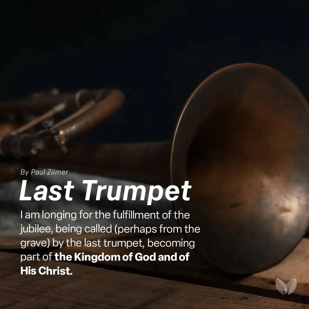 Last trumpet — Williamsburg Christadelphian Foundation