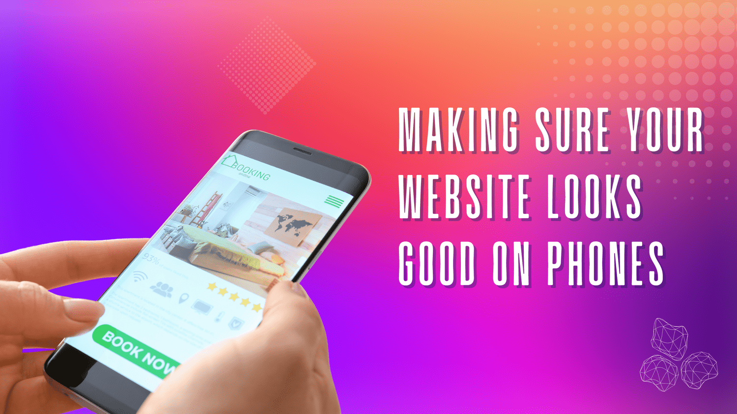 Make Your Website Looks Great on Phones | Web Design and Digital ...