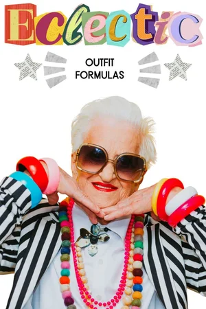 Eclectic Style Guide (with Tips, Colors & Outfit Formulas) — Minimize ...