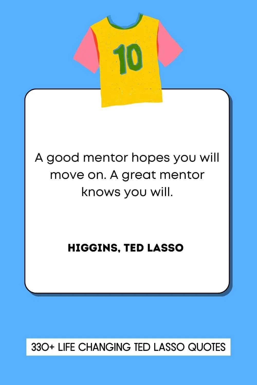 330+ Ted Lasso Quotes (Ultimate MEGAPOST for true Ted-heads ...