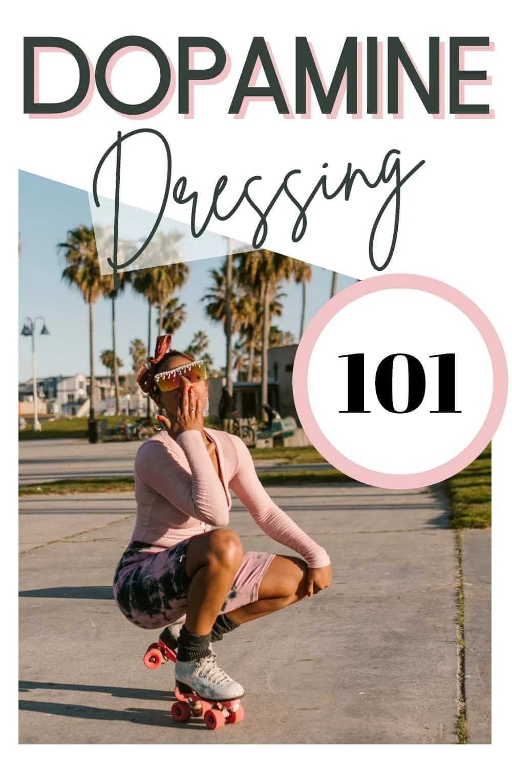 Dopamine Dressing: Meaning Behind it & Step by Step Guide — Minimize My ...