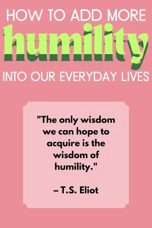 What is humility? 31 Practical Examples (a Non-religious Take ...