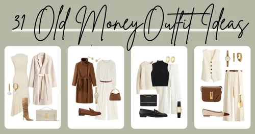 31 Old Money Outfit Ideas for a chic & timeless look — Minimize My Mess