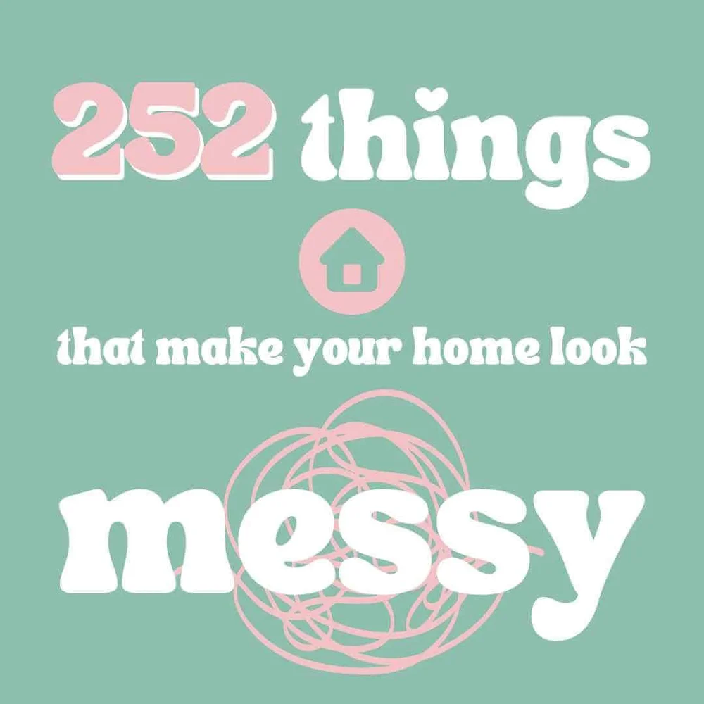 Define Mess: 252 things for your Declutter List — Minimize My Mess