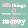 Define Mess: 252 things for your Declutter List — Minimize My Mess