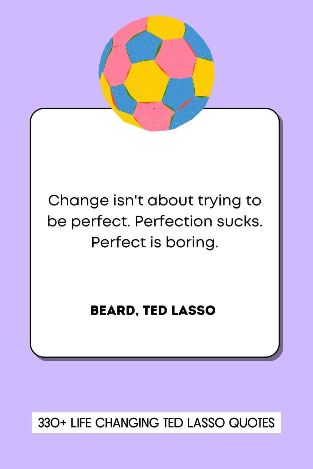 330+ Ted Lasso Quotes (Ultimate MEGAPOST for true Ted-heads ...