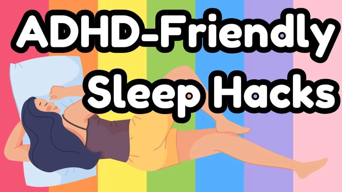 25 ADHD-friendly Sleep Hacks — Minimize My Mess