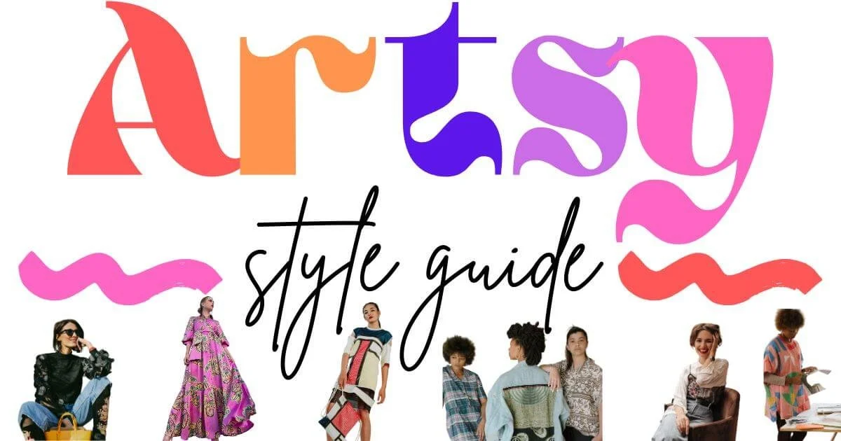 Artsy Style Guide (with Tips, Colors & Outfit Formulas) — Minimize My Mess