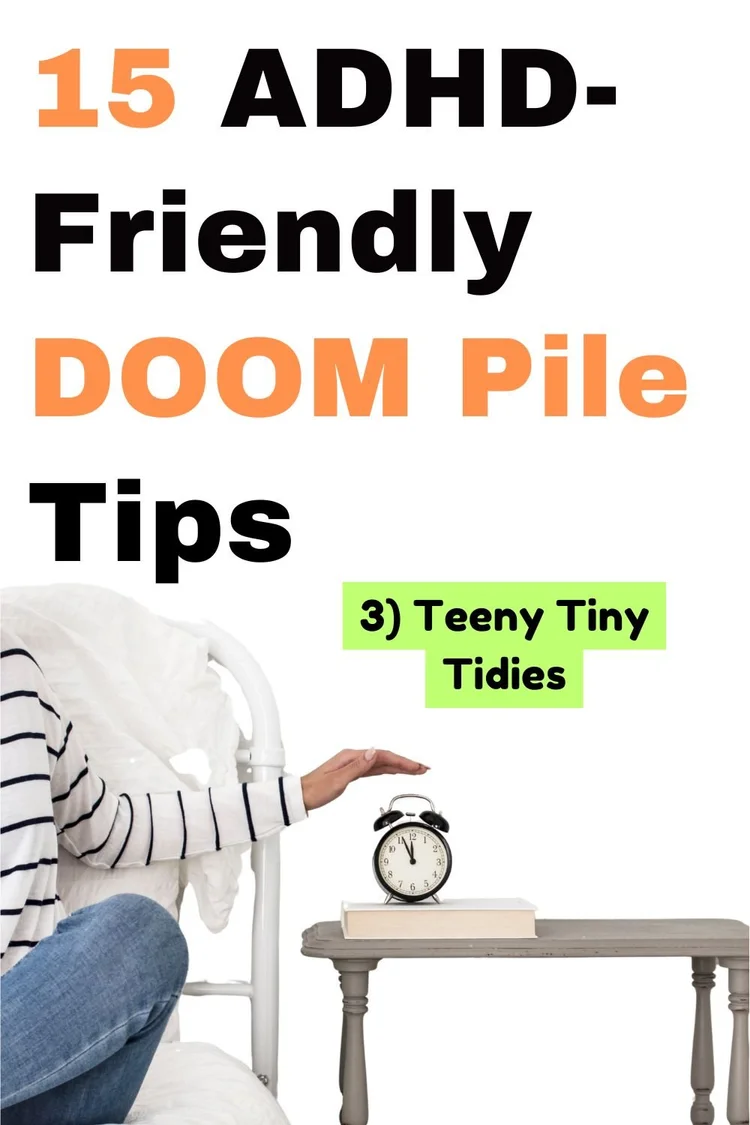 15 ADHD-friendly tips for DOOM piles — Minimize My Mess