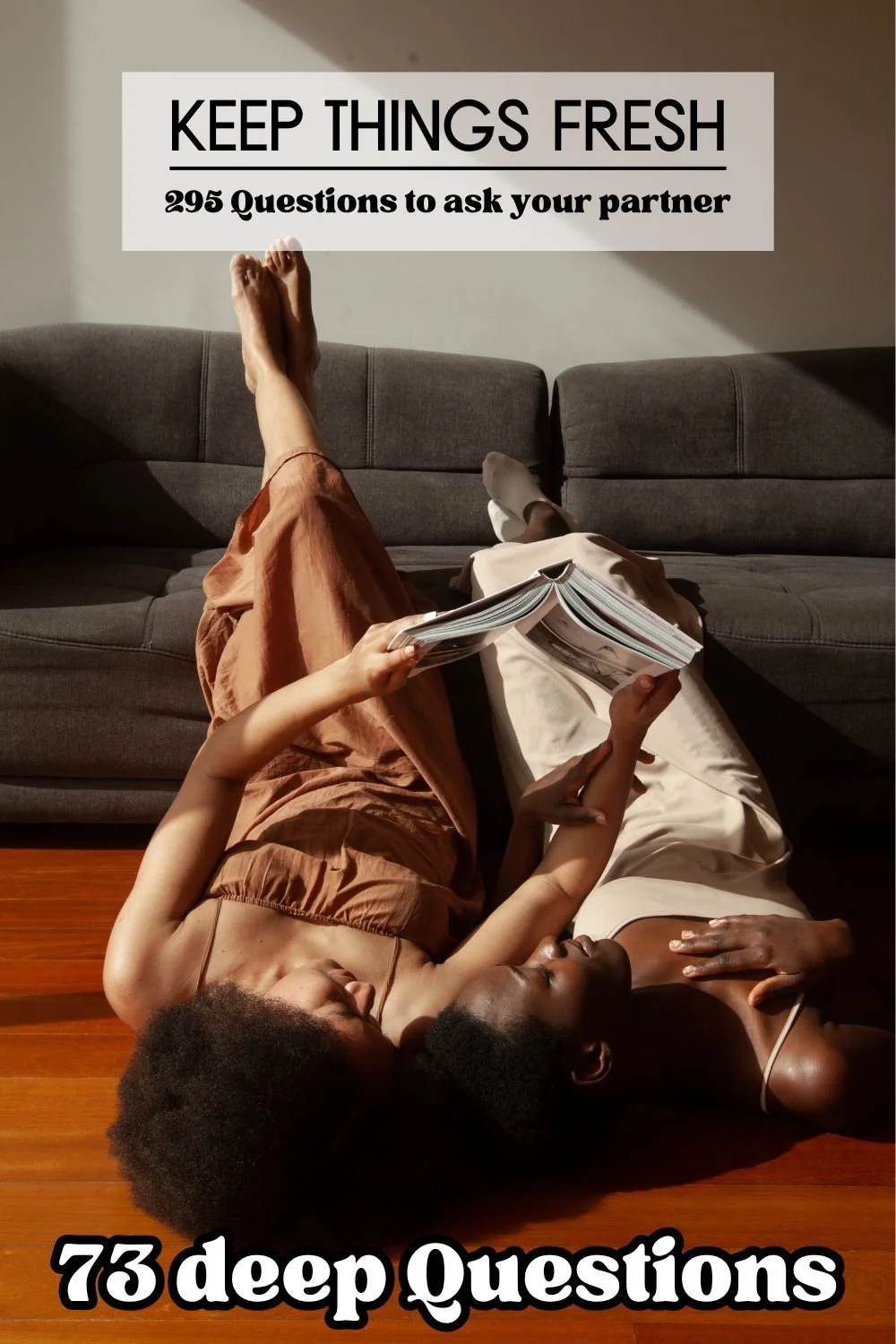 301 Fun, Flirty & Deep Questions to ask your Partner (Sorted by category) — Minimize My Mess