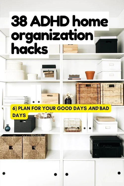 41 Unique ADHD Home Organization Hacks & Easy Solutions — Minimize My Mess