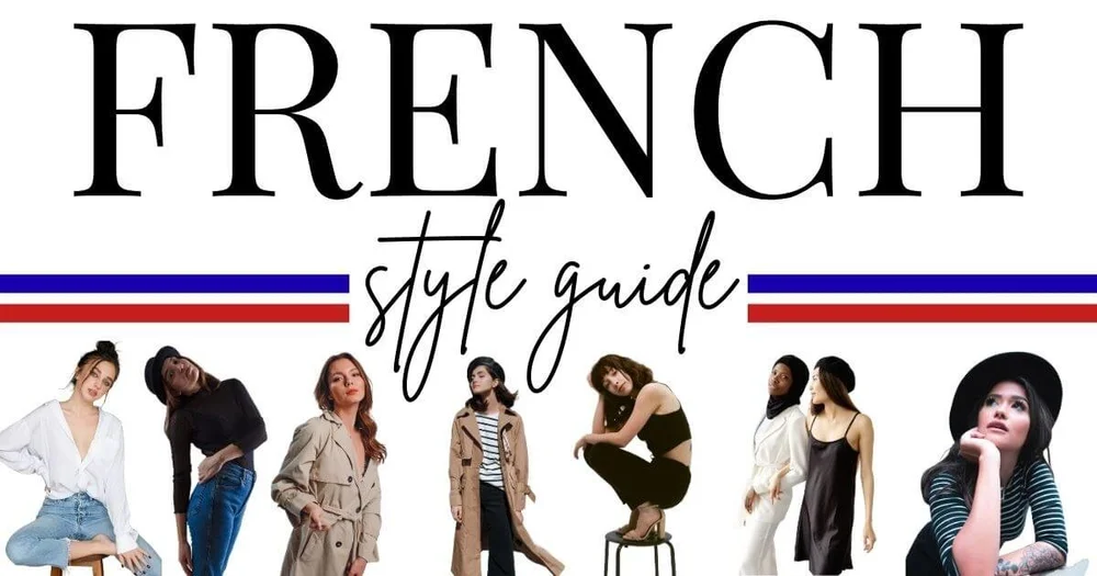 French Style Guide (with Tips, Colors & Outfit Formulas) — Minimize My Mess
