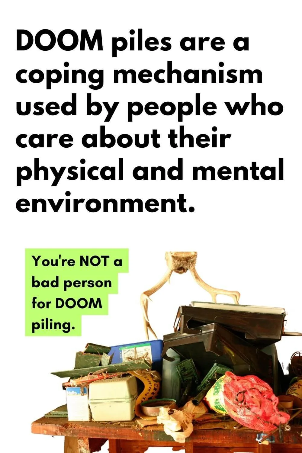 15 ADHD-friendly tips for DOOM piles — Minimize My Mess