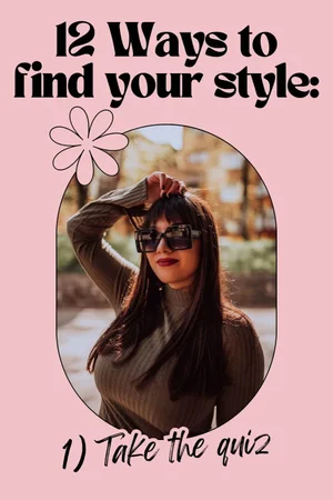 How to find your style for 2024 - (12 methods to choose from ...