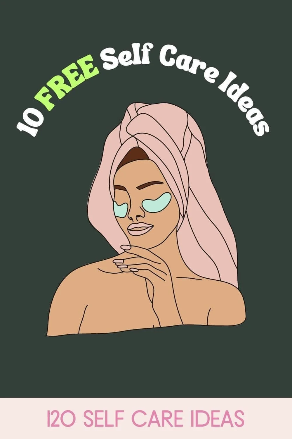 120 Self-Care Ideas That Go Beyond Bubble Baths & Face Masks — Minimize ...