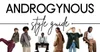 Androgynous Style Guide (with Tips, Colors & Outfit Formulas ...