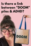 15 ADHD-friendly tips for DOOM piles — Minimize My Mess