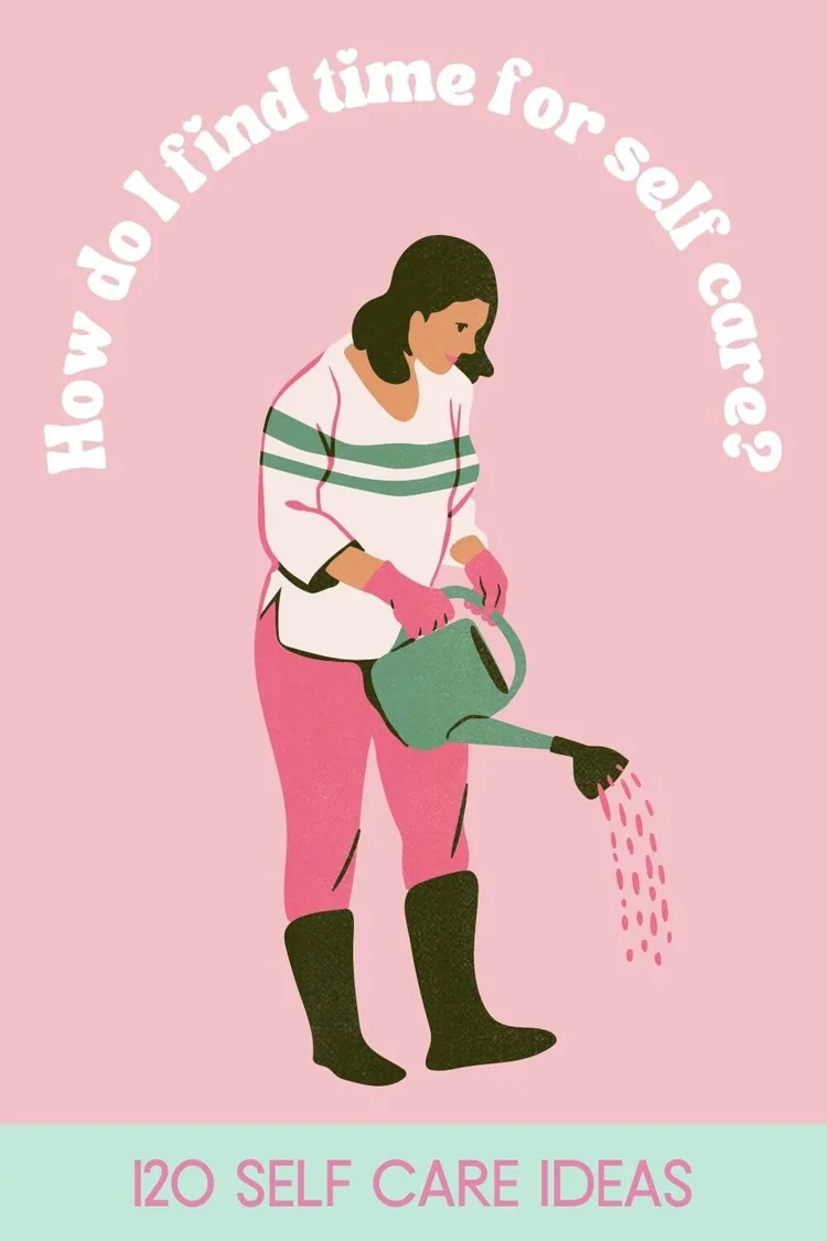 120 Best Self Care Ideas (for everyone & every situation) — Minimize My ...