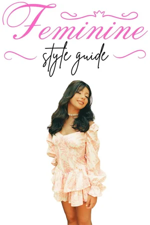 Feminine Style Guide (with Tips, Colors & Outfit Formulas) — Minimize ...