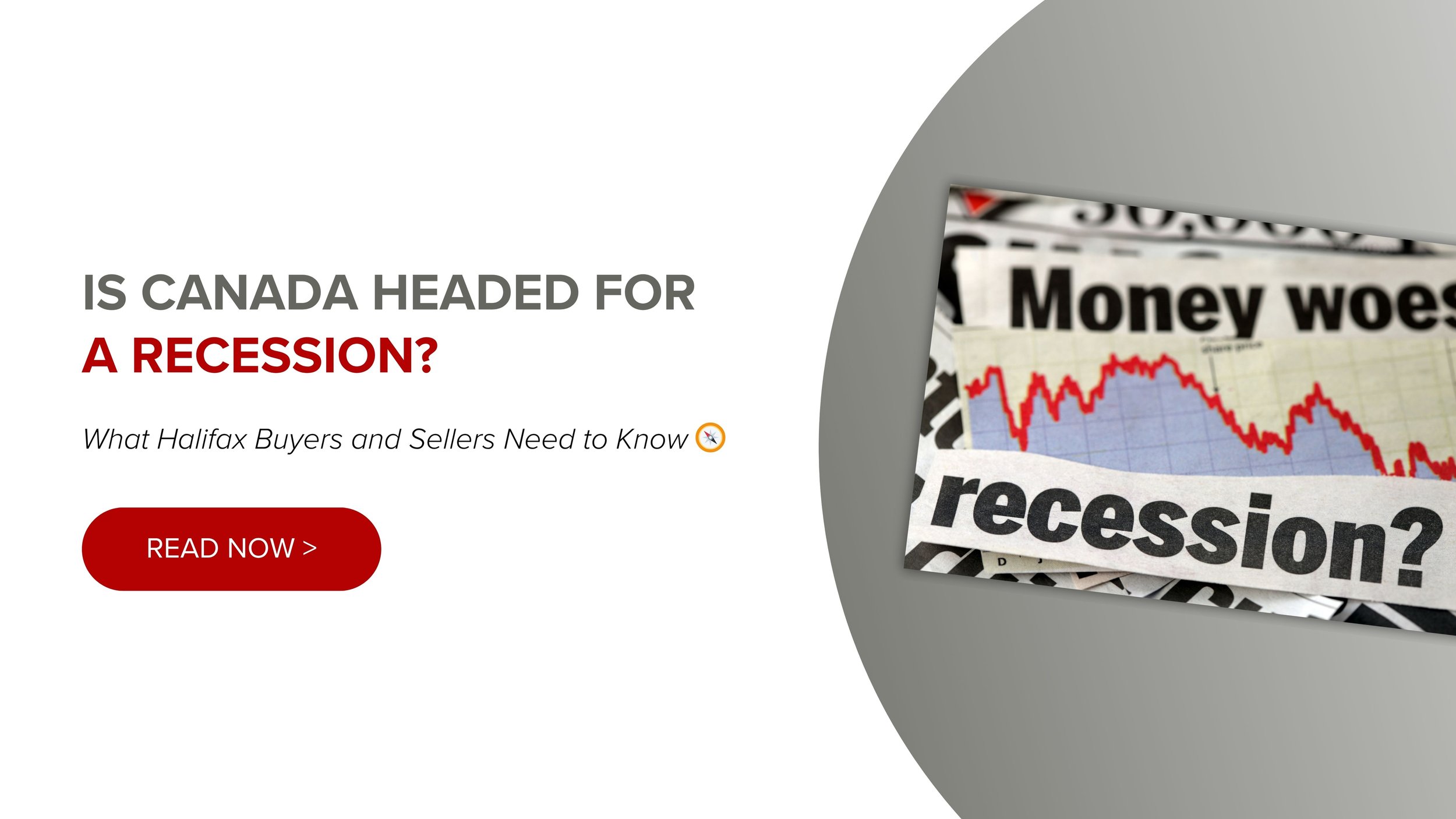Is Canada Headed for a Recession? What Halifax Buyers and Sellers ...