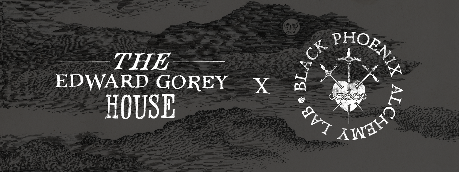 EGH x Black Phoenix Alchemy Lab — The Edward Gorey House