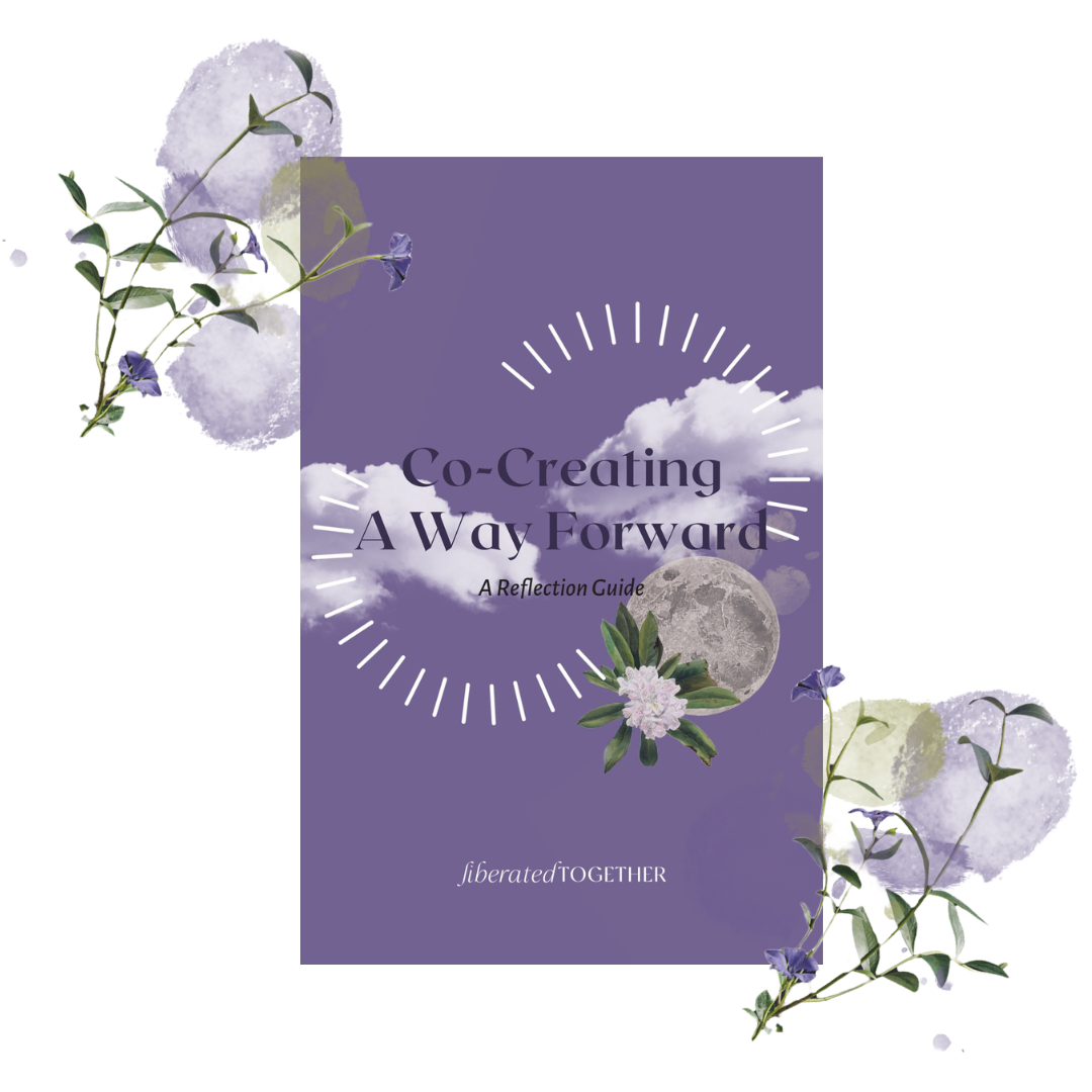 Reflection Guide — Liberated Together Reflection Guide — Liberated Together