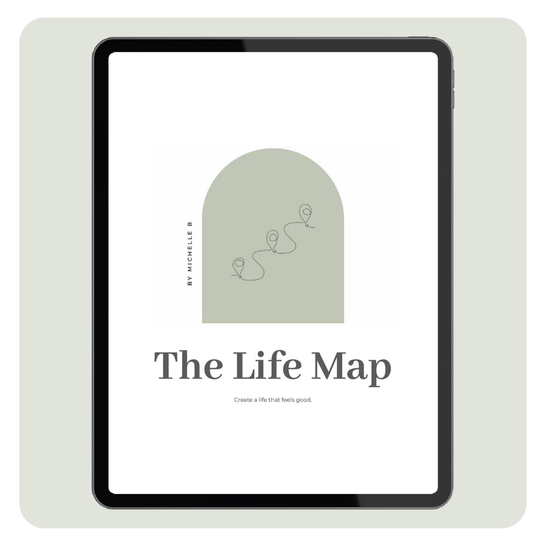 The Life Map — MuchelleB
