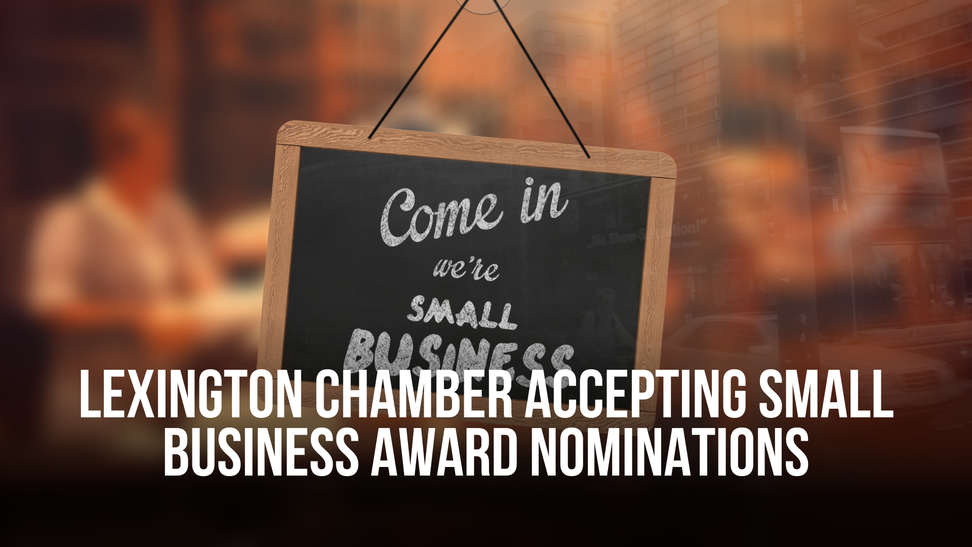Lexington Chamber accepting small business award nominations ...