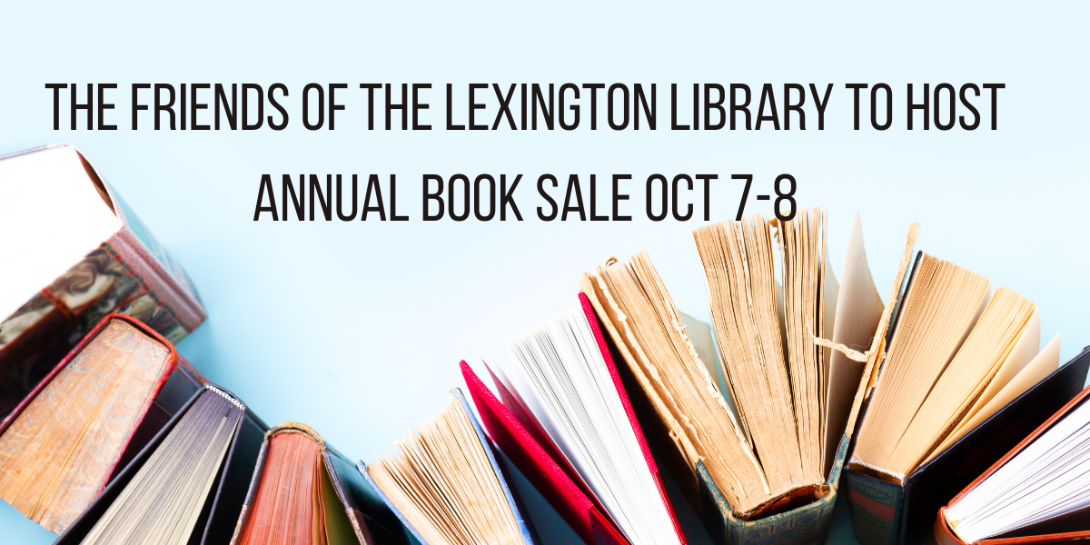 The Friends of the Lexington Library to host Annual Book Sale ...