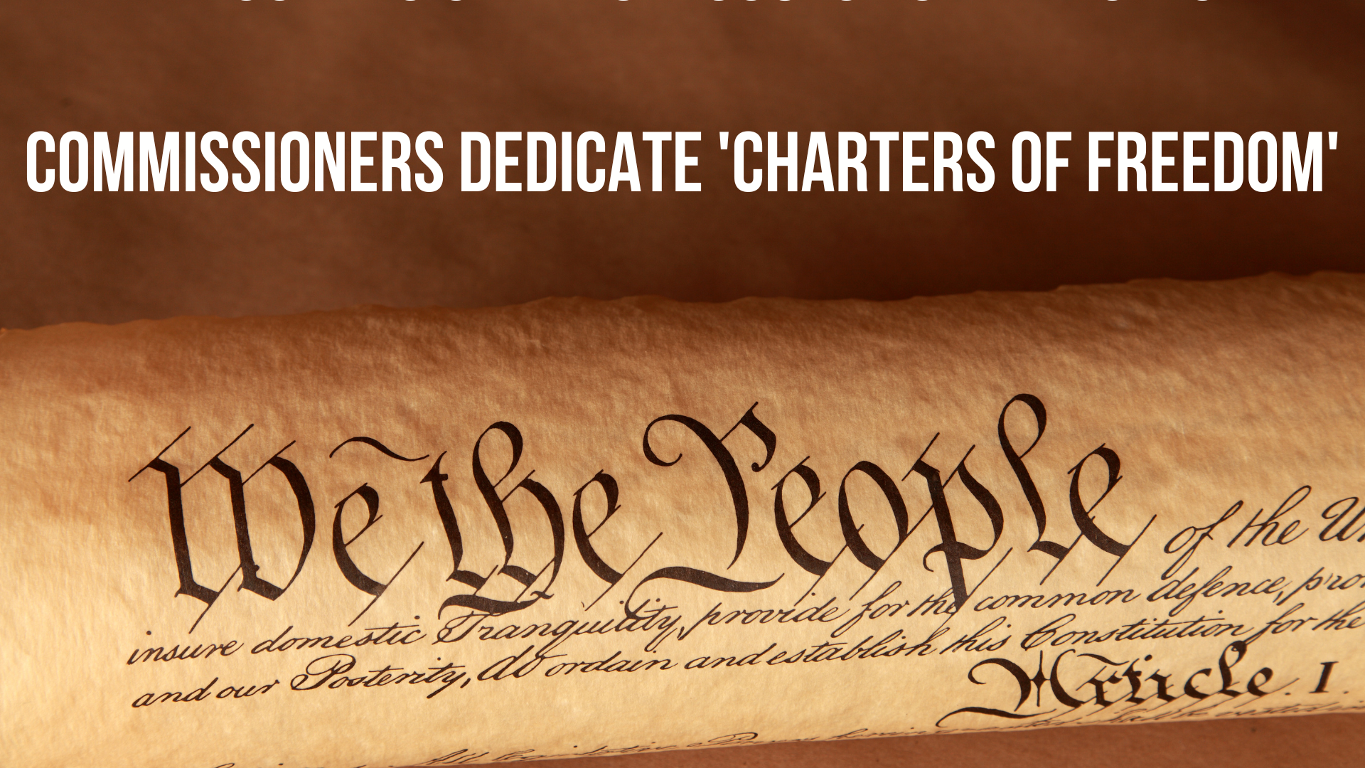 Commissioners to host 'Charters of Freedom' dedication Oct. 27th ...