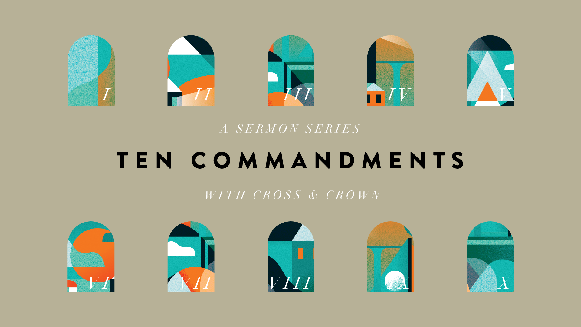 Ten Commandments Sermon Series — Cross & Crown Church