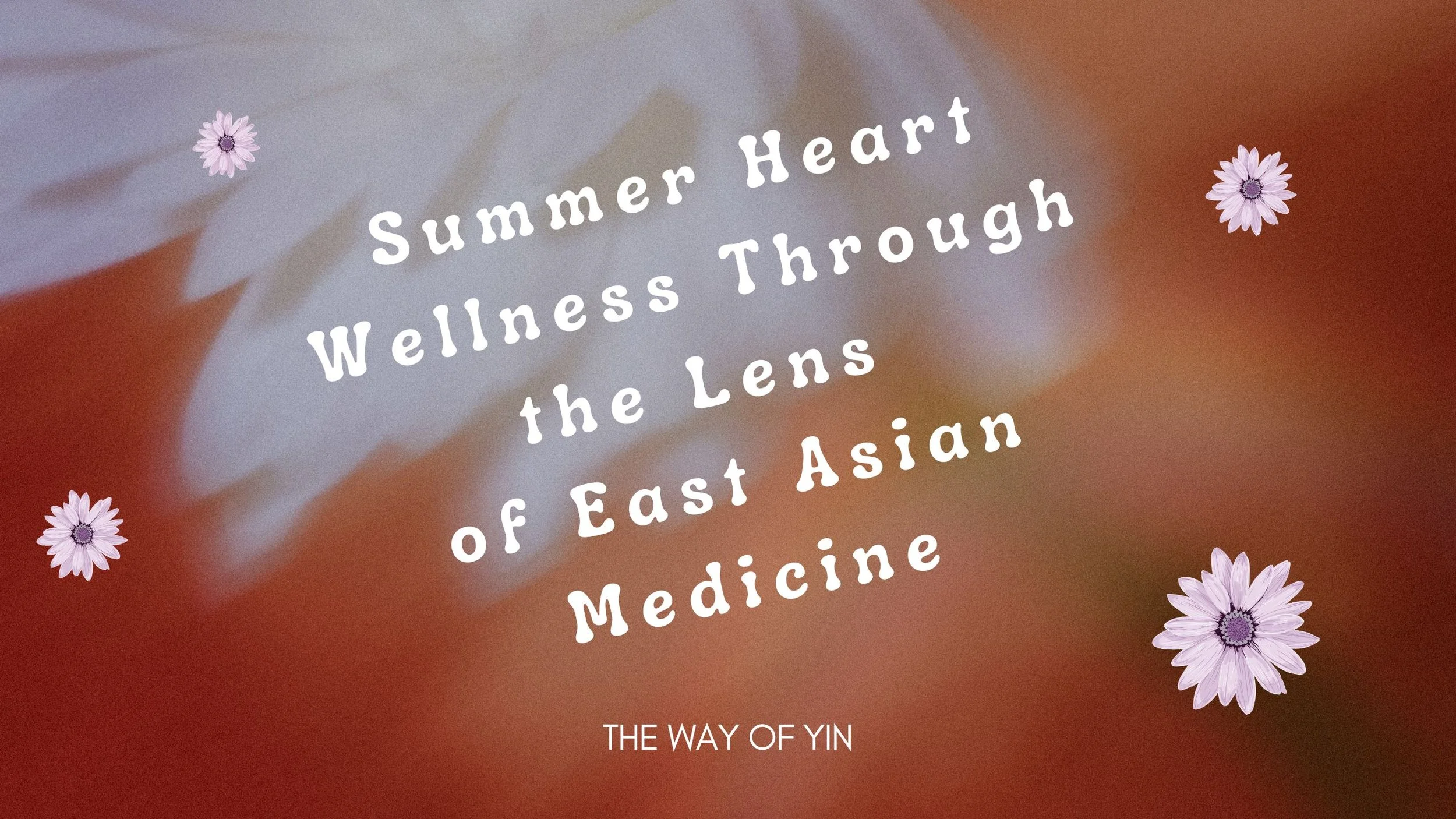 The Heart-Breast Connection: Summer Wellness Through the Lens of East ...