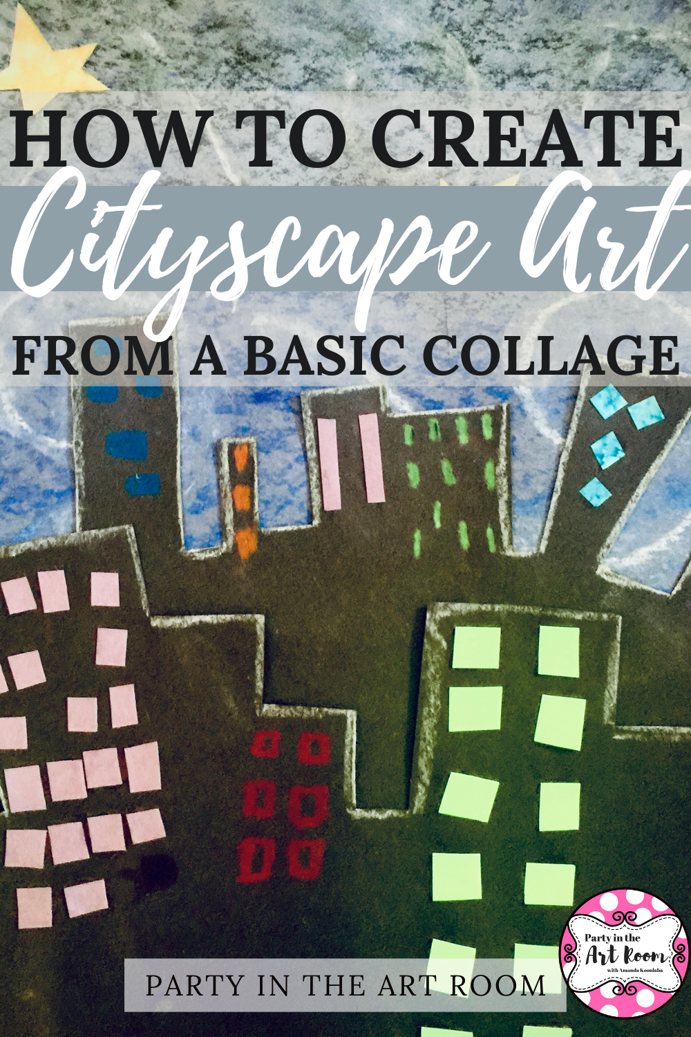 Cityscape Collage Project — Party in the Art Room