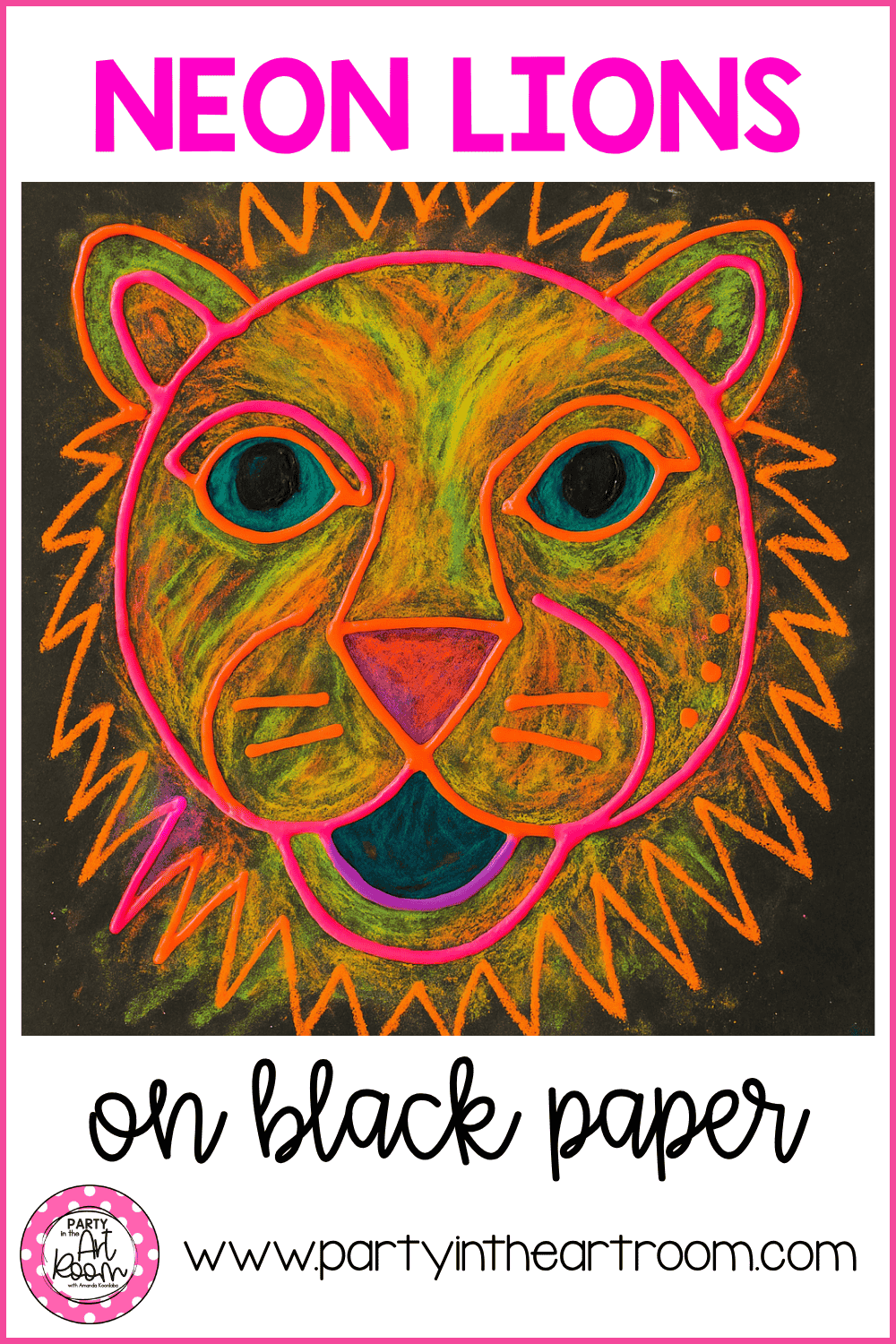 Neon Lion Art Project for Kids: Bold Colors on Black Paper — Party in ...