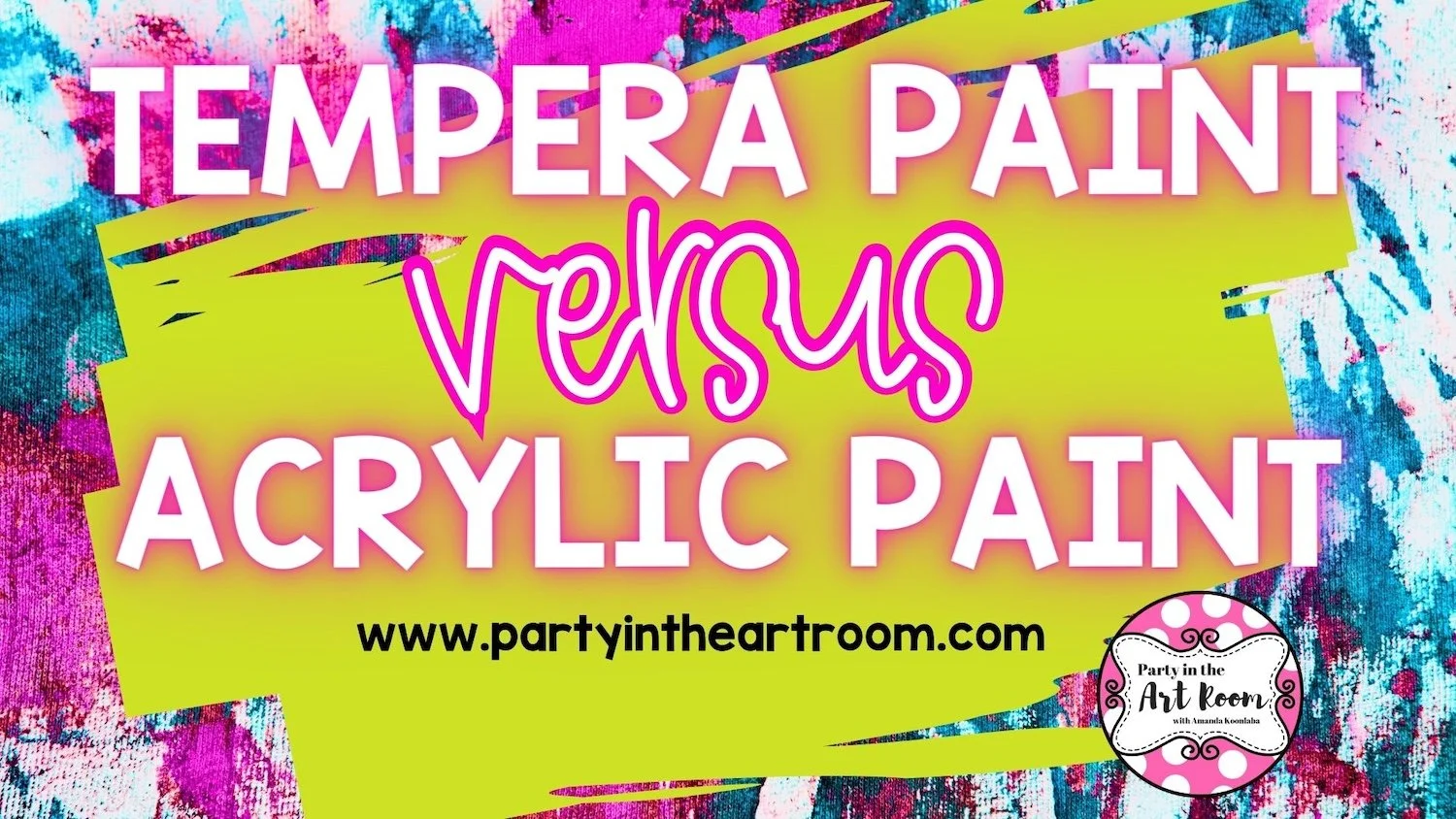Tempera vs Acrylic Paint: What’s Best for Kids & Classrooms? — Party in ...