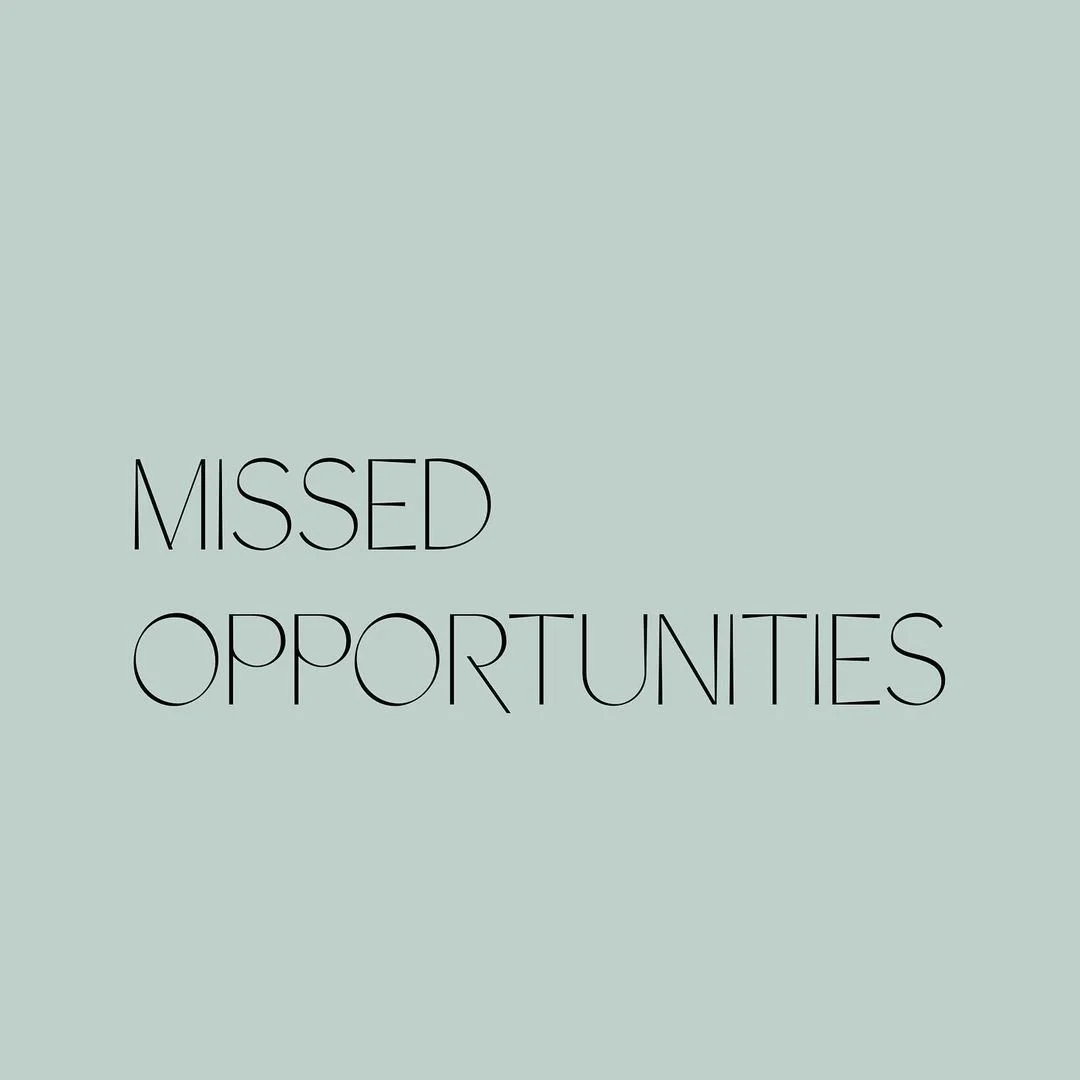 Missed Opportunity Quotes