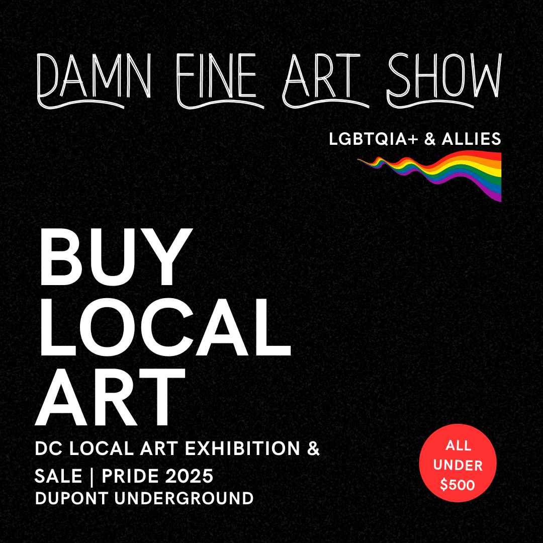 Damn Fine Art Show Pride 2025 — Dupont Underground