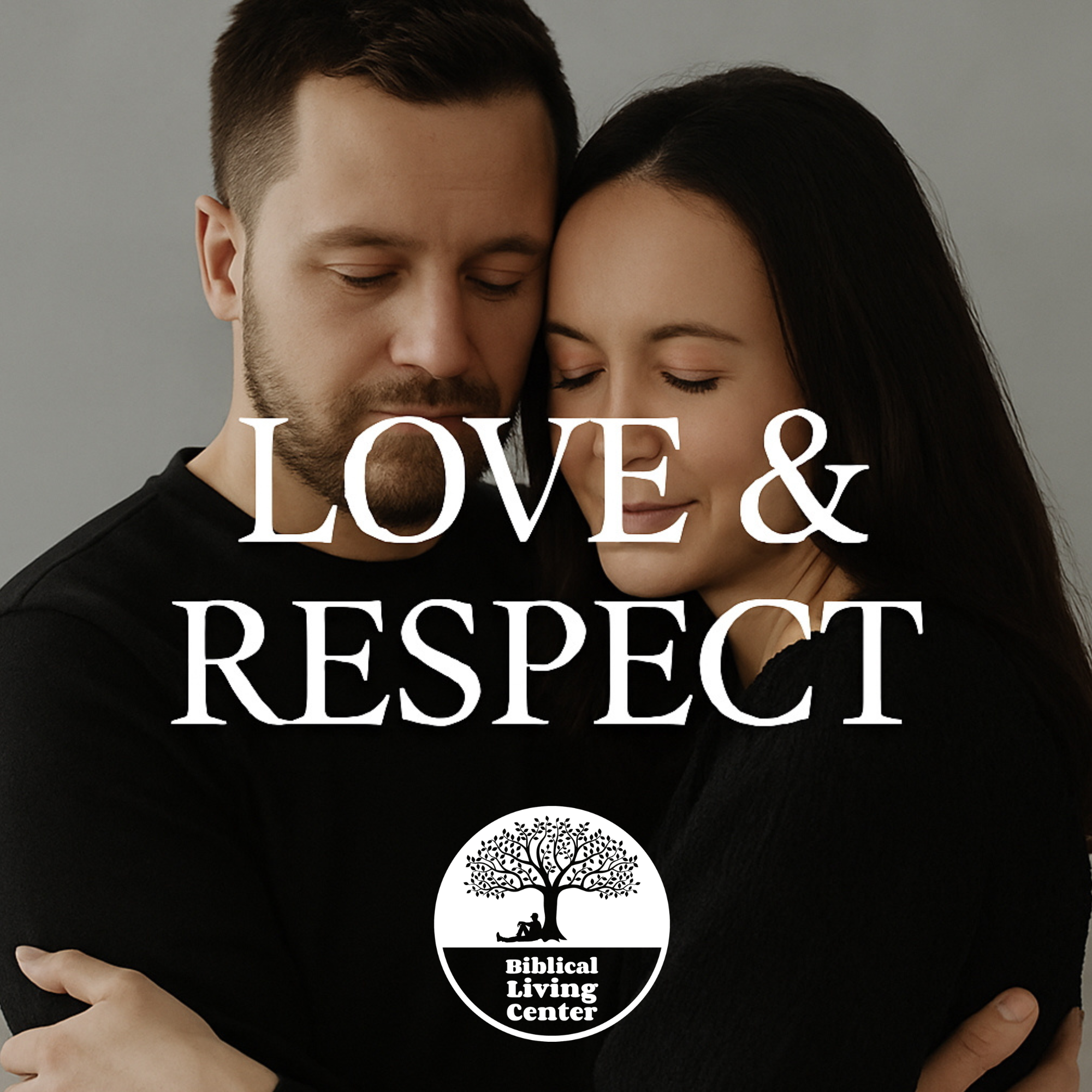 Love & Respect: When Good Intentions Miss the Mark — Biblical Living ...