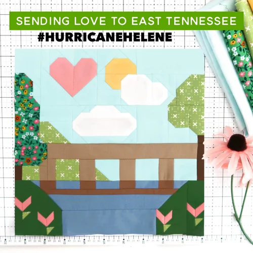 Sending Love to East Tennessee with a Quilt Block - Hurricane Helene ...