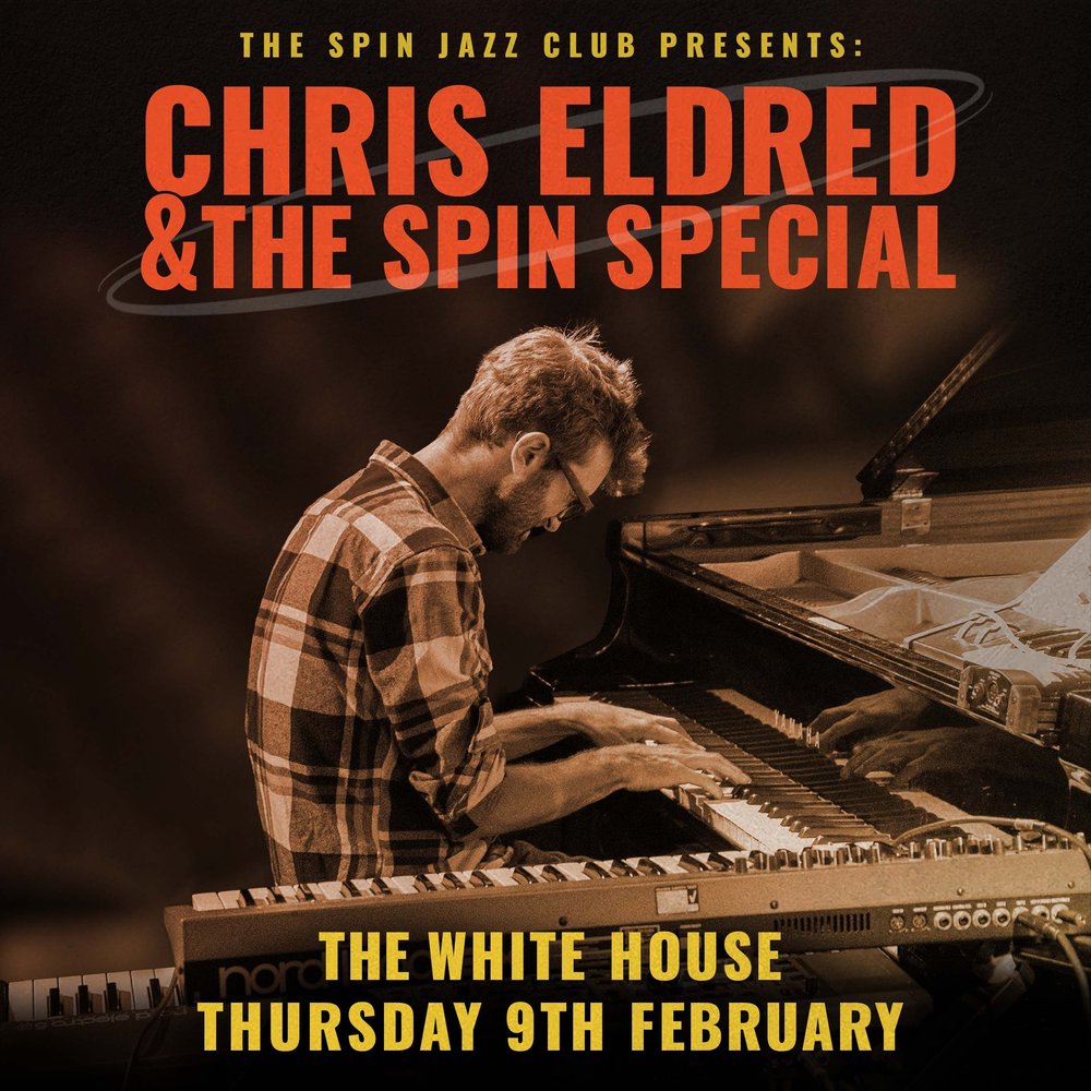 Chris Eldred & The Spin Special — The Spin Jazz Club - Oxford