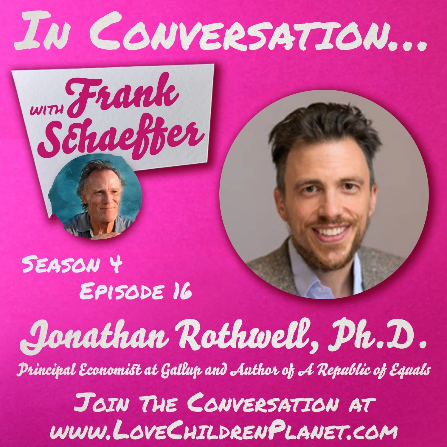 In Conversation… with Frank Schaeffer — Love, Children, Planet.