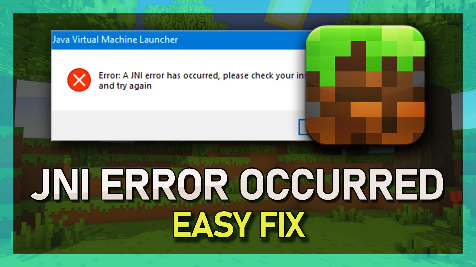 How To Fix Minecraft Error A Jni Error Has Occurred Please Check Your