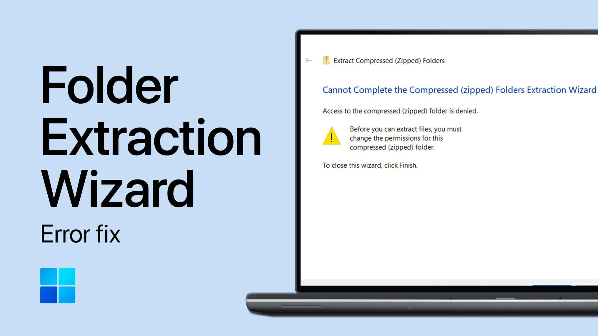 Fix “Cannot Complete the Archive Extraction Wizard” on Windows — Tech How