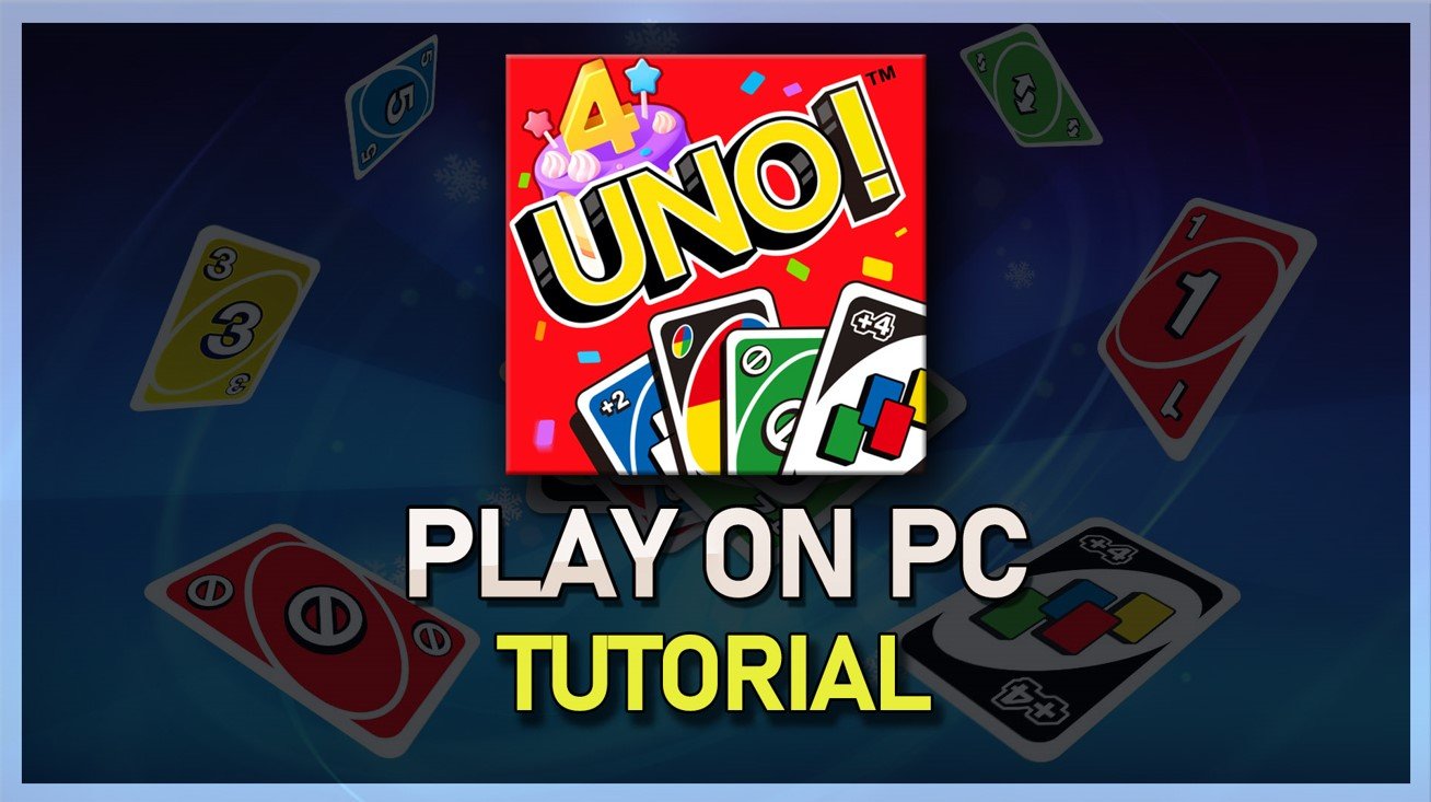 How To Play UNO! on PC and Mac — Tech How