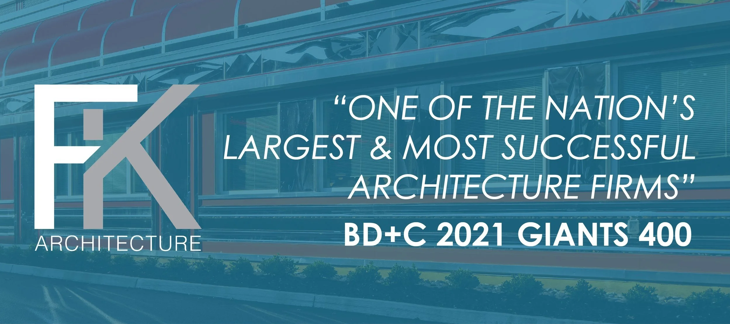 BD&C's 2021 Giants 400 — FK Architecture