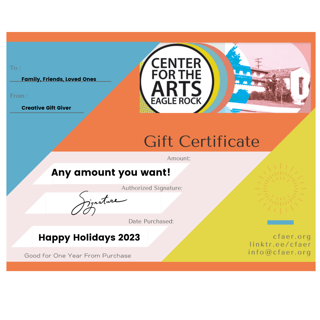 Purchase a Gift Certificate — Center for the Arts Eagle Rock