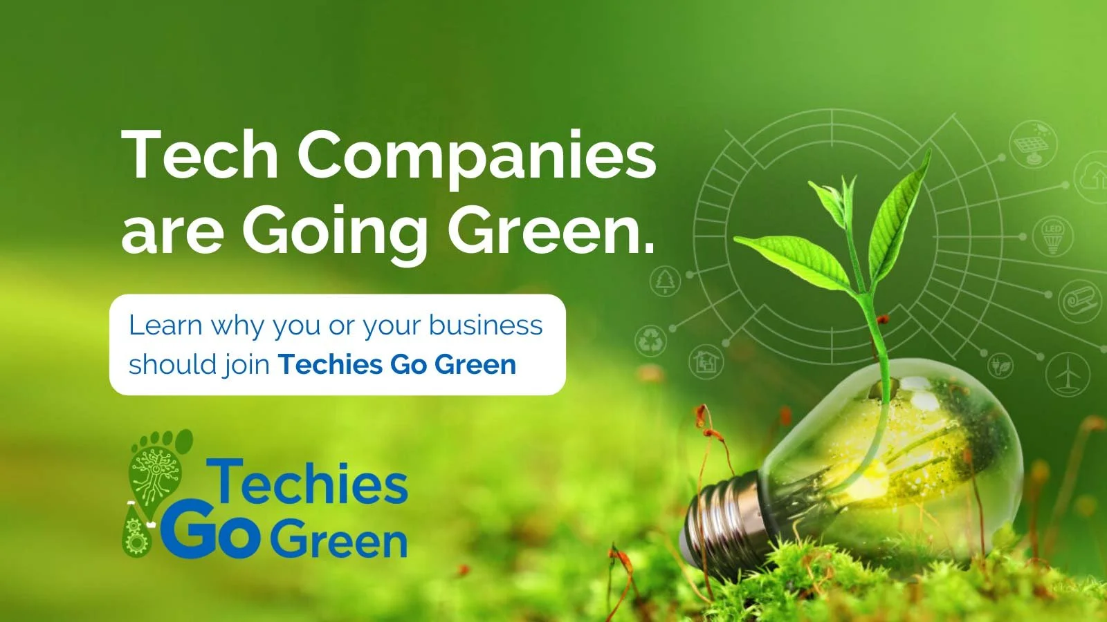 Tech Companies are Going Green, by joining Techies Go Green. — Techies ...