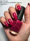 OPI Downtown LA Fall 2021 Collection: 7th & Flower Swatches